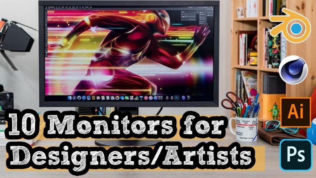 Best Monitors for 3D Artists 2021 | Pros, Cons & prices included ...